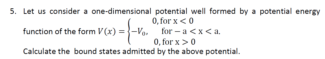 Solved Let us consider a one-dimensional potential well | Chegg.com
