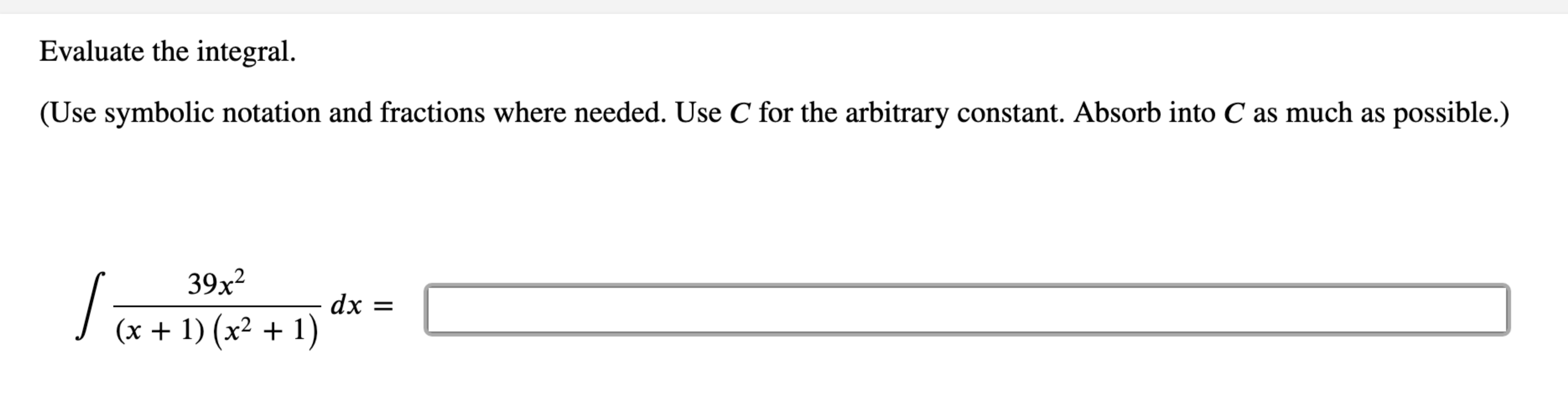 Solved Evaluate the integral.(Use symbolic notation and | Chegg.com