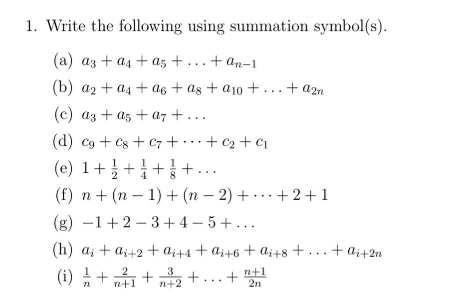Solved 1. Write the following using summation symbol(s). (a) | Chegg.com
