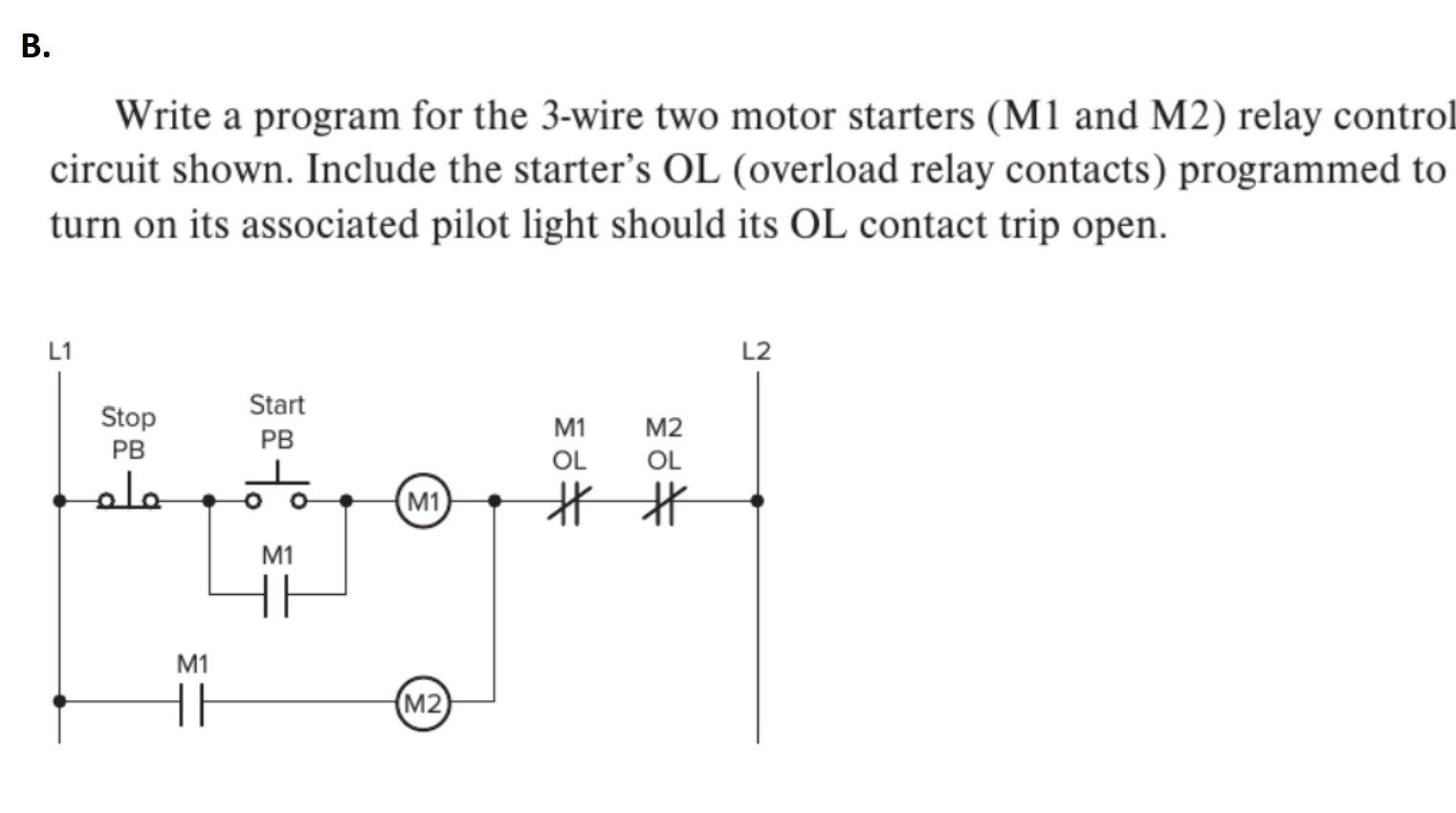 Solved B. ﻿Write a program for the 3-wire two motor starters | Chegg.com