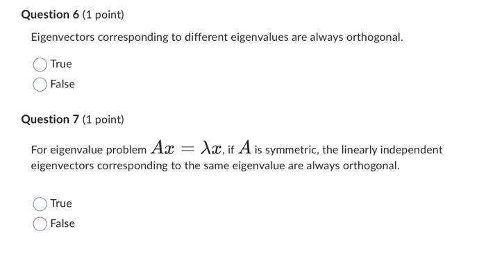 Solved Eigenvectors corresponding to different eigenvalues | Chegg.com