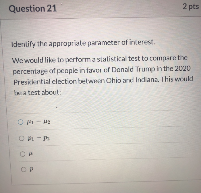 Solved Question 21 2 pts Identify the appropriate parameter | Chegg.com