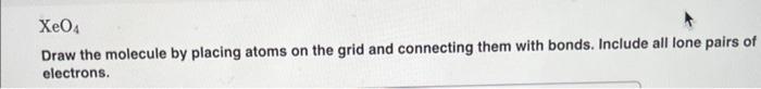 Solved ClO2 Draw the molecule by placing atoms on the grid | Chegg.com