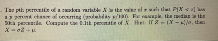 Solved The pth percentile of a random variable X is the | Chegg.com