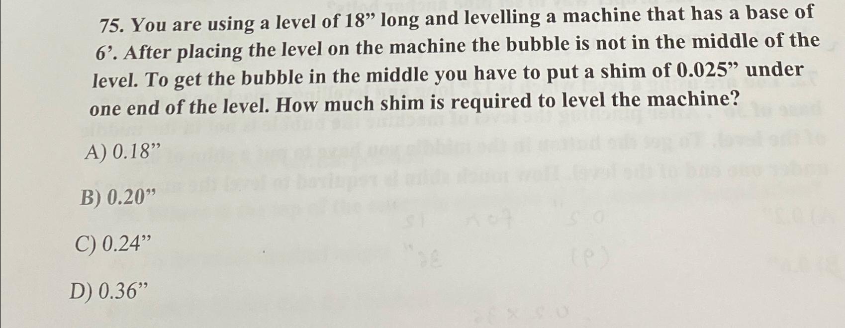 Solved You are using a level of 18 " ﻿long and levelling a | Chegg.com