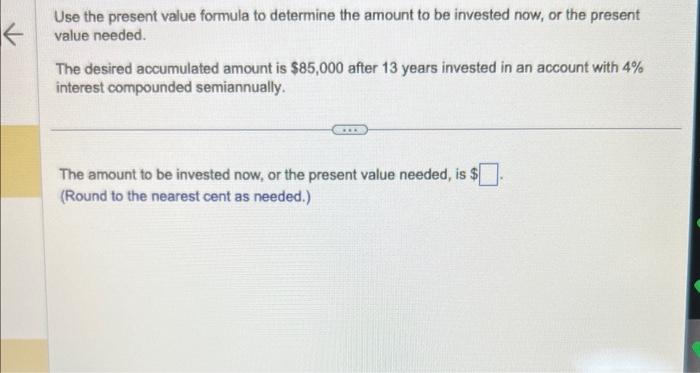 Solved Use the present value formula to determine the amount | Chegg.com