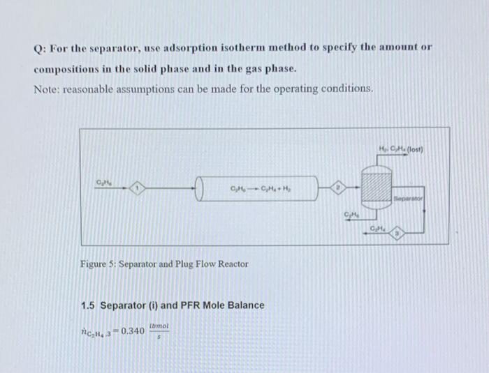 Solved Q: For the separator, use adsorption isotherm method | Chegg.com