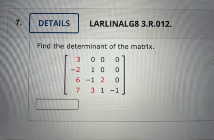 Solved Find the determinant of the matrix. | Chegg.com