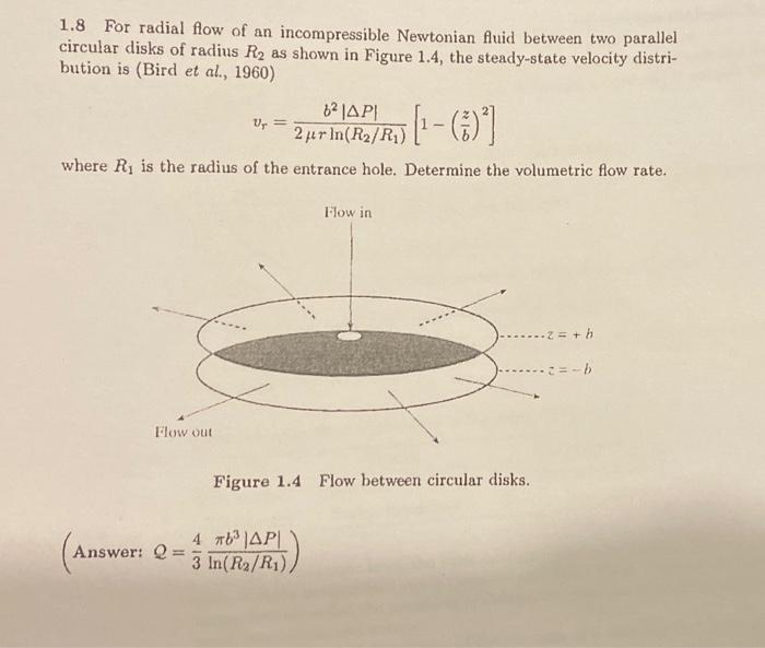 Solved 1.8 For radial flow of an incompressible Newtonian | Chegg.com
