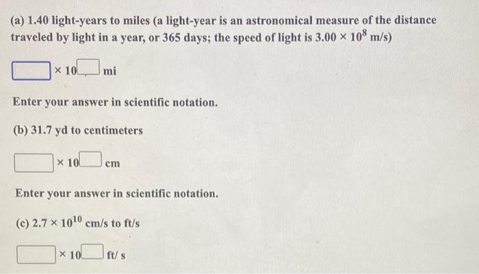 Solved (a) 1.40 light-years to miles (a light-year is an | Chegg.com