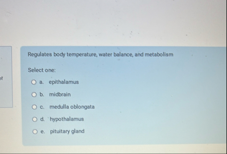 Solved Regulates body temperature, water balance, and | Chegg.com