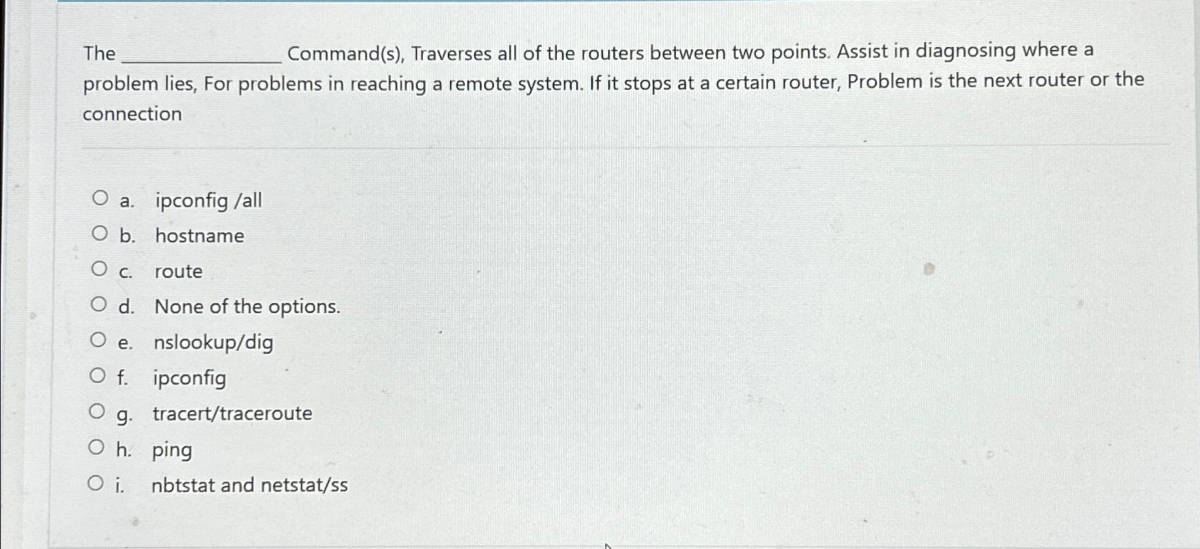 Solved The Command(s), ﻿Traverses all of the routers between | Chegg.com