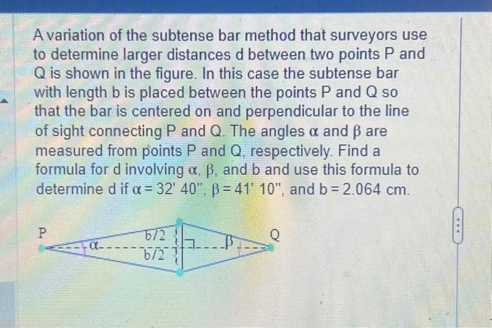 Solved A variation of the subtense bar method that surveyors | Chegg.com