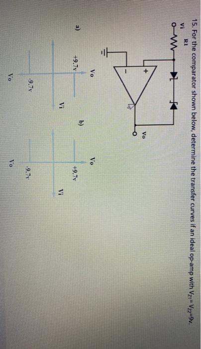 Solved 15. For the comparator shown below, determine the | Chegg.com