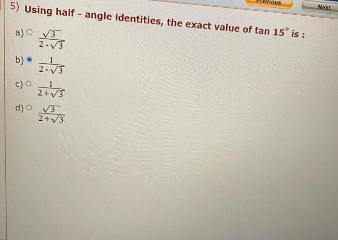 Solved 5) Using half - angle identities, the exact value of | Chegg.com