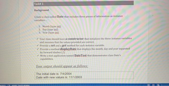 Solved Task# 1 Background: Create a class called Date that | Chegg.com