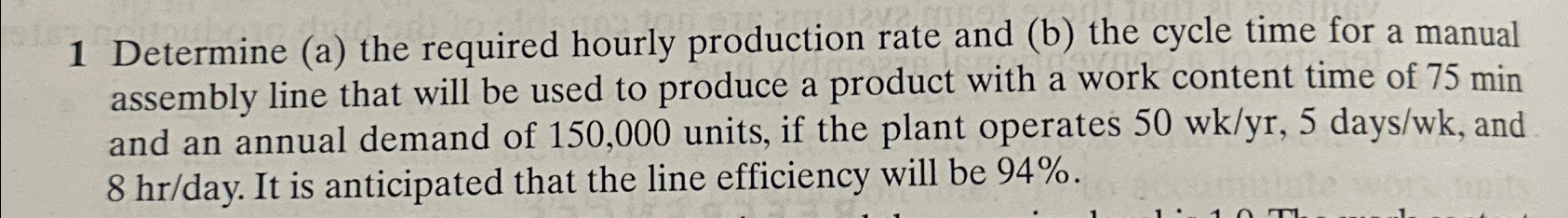 Solved 1 ﻿Determine (a) ﻿the required hourly production rate | Chegg.com