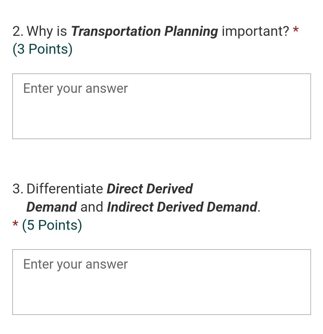 Solved 2. Why is Transportation Planning important? * (3 | Chegg.com