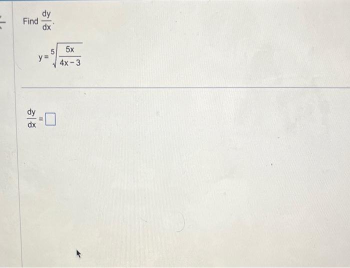 Solved Find dxdy. y=54x−35x dxdy= | Chegg.com