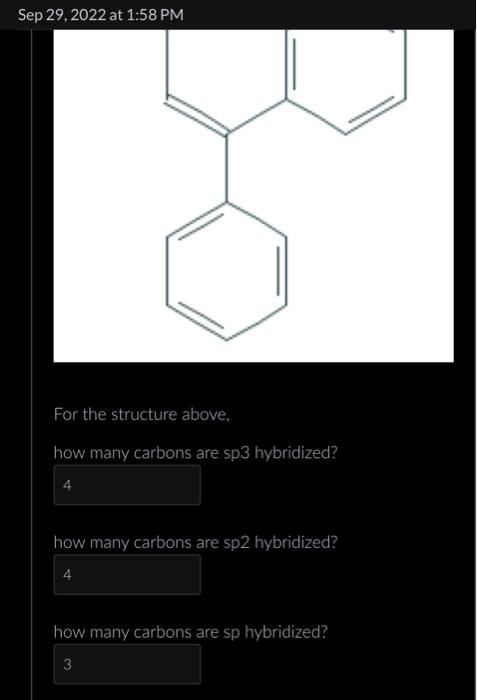 Solved For the structure above, how many carbons are sp3 | Chegg.com Solved For the structure above, how many carbons are sp3 | Chegg.com
