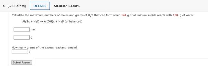 Solved Calculate the maximum numbers of moles and grams of | Chegg.com