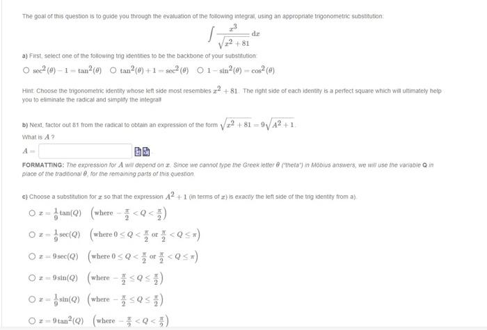 Solved ∫x2+81x3dx a) First, select one of the following trig | Chegg.com