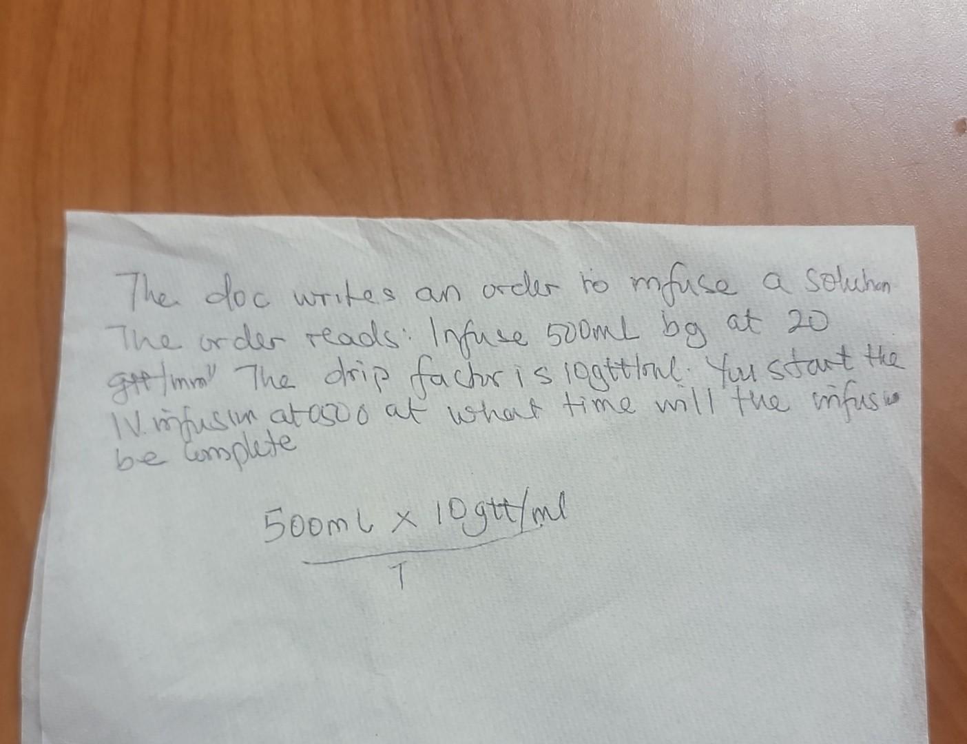 Solved doctor writes an order to infuse a solution. The | Chegg.com