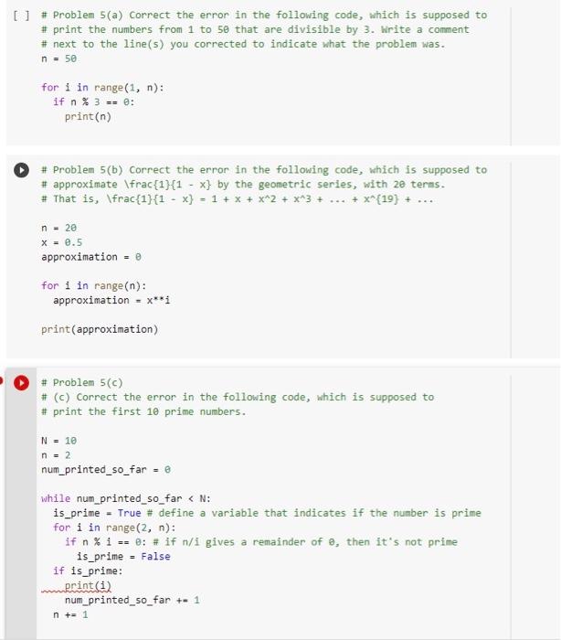 Solved [ ] # Problem 5 (a) Correct the error in the | Chegg.com