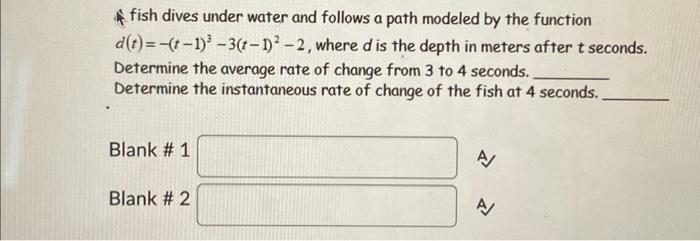 Solved 4 fish dives under water and follows a path modeled | Chegg.com