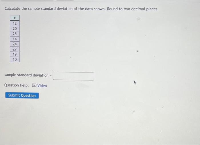 Solved Calculate the sample standard deviation of the data | Chegg.com