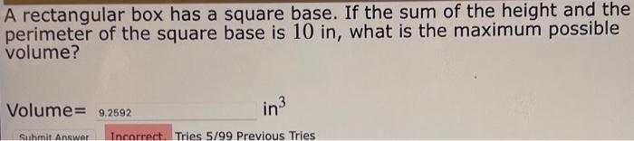 Solved A rectangular box has a square base. If the sum of | Chegg.com