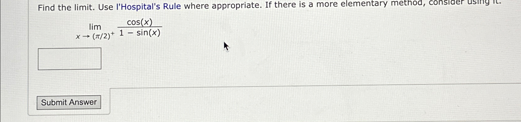 Solved Find the limit. ﻿Use l'Hospital's Rule where | Chegg.com