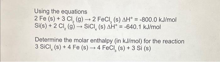 Solved Using the equations, determine the molar enthalpy in | Chegg.com