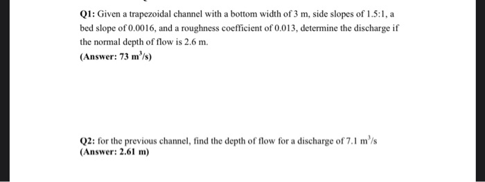 Solved Q2: for the previous channel, find the depth of flow | Chegg.com