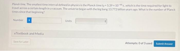Solved Planck time. The smallest time interval defined in | Chegg.com