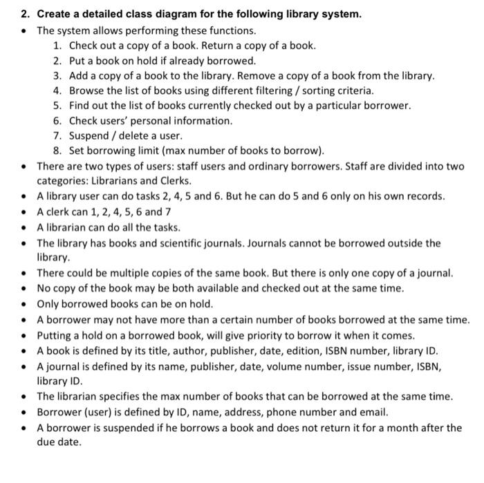 Solved Create a detailed class diagram for the following | Chegg.com