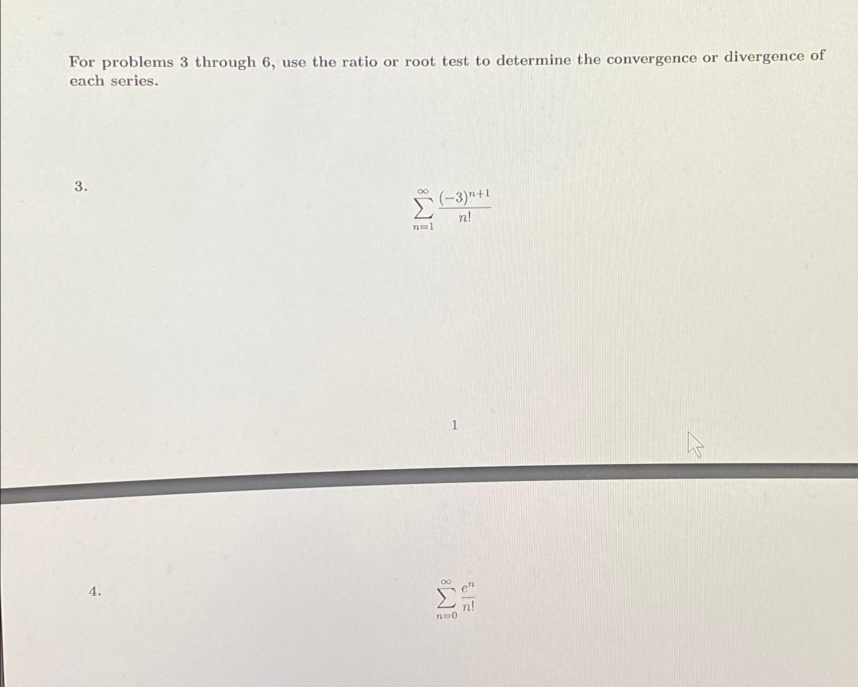 Solved For problems 3 ﻿through 6 , ﻿use the ratio or root | Chegg.com