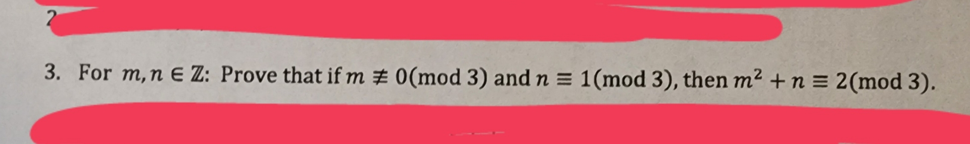 Solved For m,ninZ : Prove that if m≢0(mod3) ﻿and n-=1(mod3), | Chegg.com