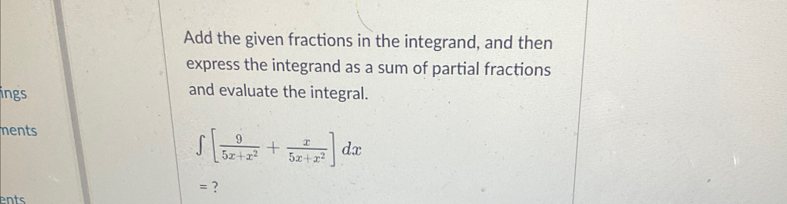 Solved Add the given fractions in the integrand, and then | Chegg.com