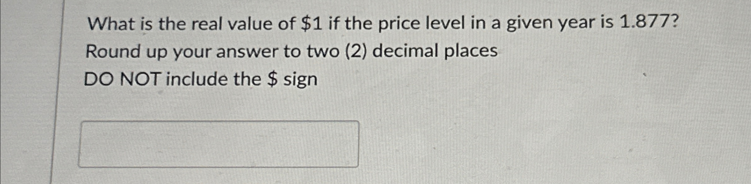 Solved What is the real value of $1 ﻿if the price level in a | Chegg.com