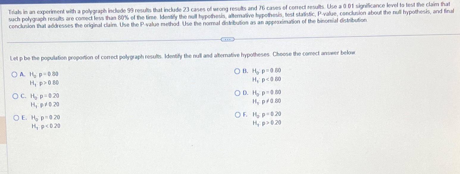 Solved Trials in an experiment with a polygraph include 99 | Chegg.com