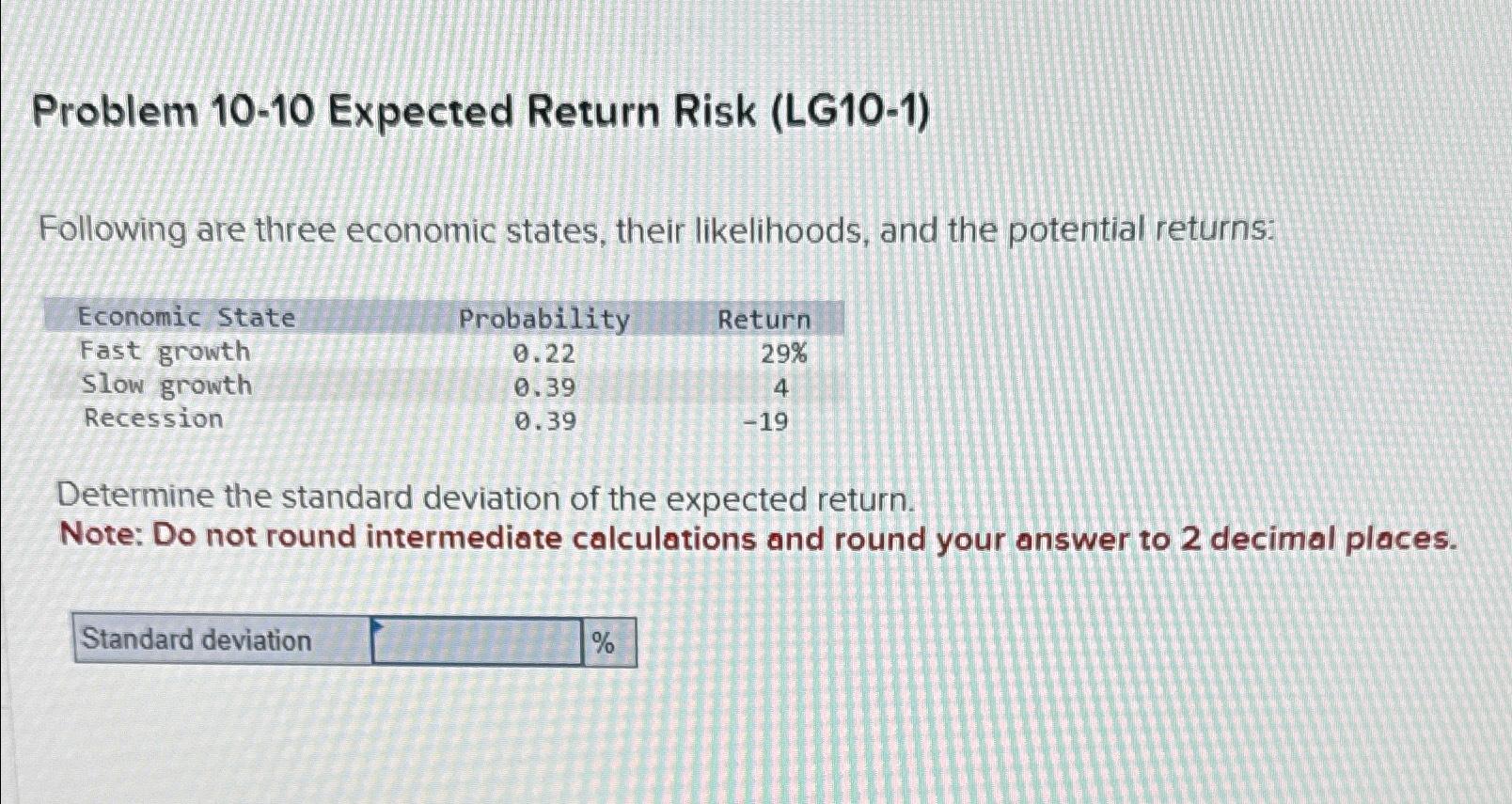 Solved Problem 10-10 ﻿Expected Return Risk (LG10-1)Following | Chegg.com