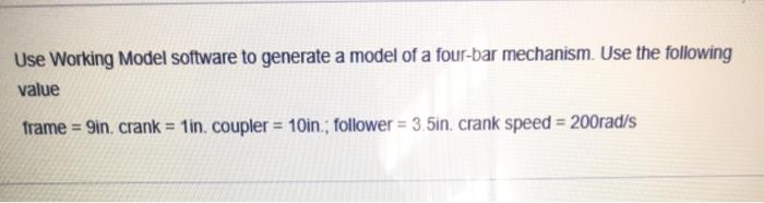 Solved Use Working Model software to generate a model of a | Chegg.com