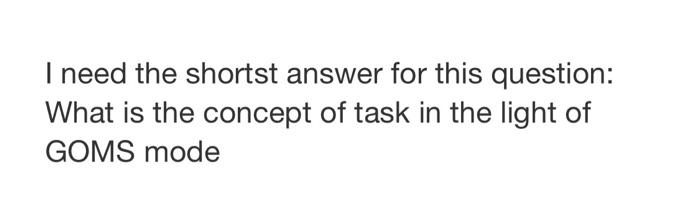 Solved I need the shortst answer for this question: What is | Chegg.com