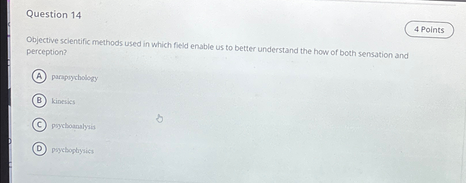Solved Question 144 ﻿PointsObjective scientific methods used | Chegg.com