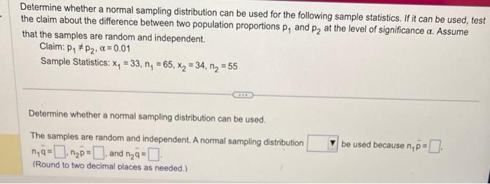 Solved Determine whether a normal sampling distribution can | Chegg.com