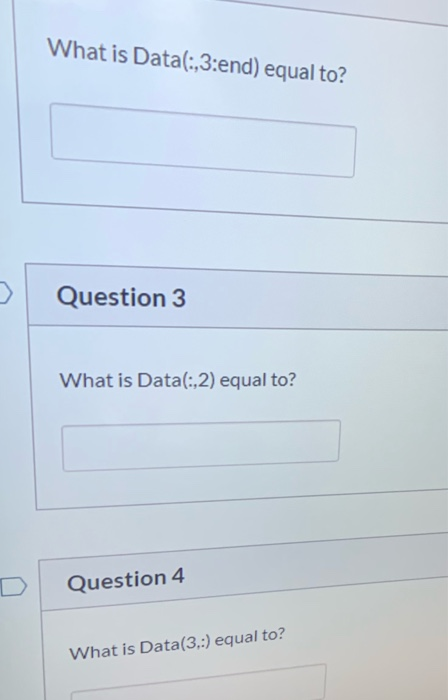 Solved If You Have The Following Matrix Named Data Answer