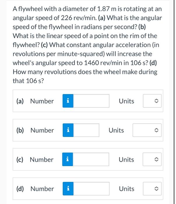Solved A flywheel with a diameter of 1.87 m is rotating at | Chegg.com