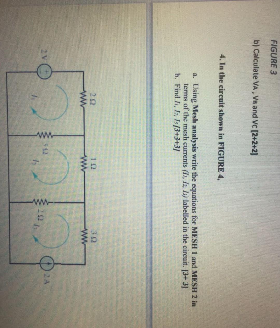 Solved FIGURE 3 b) Calculate VA, VB and VC (2+2+2] 4. In the | Chegg.com