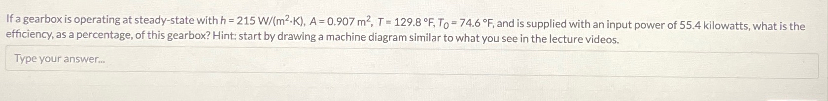 Solved If a gearbox is operating at steady-state with | Chegg.com